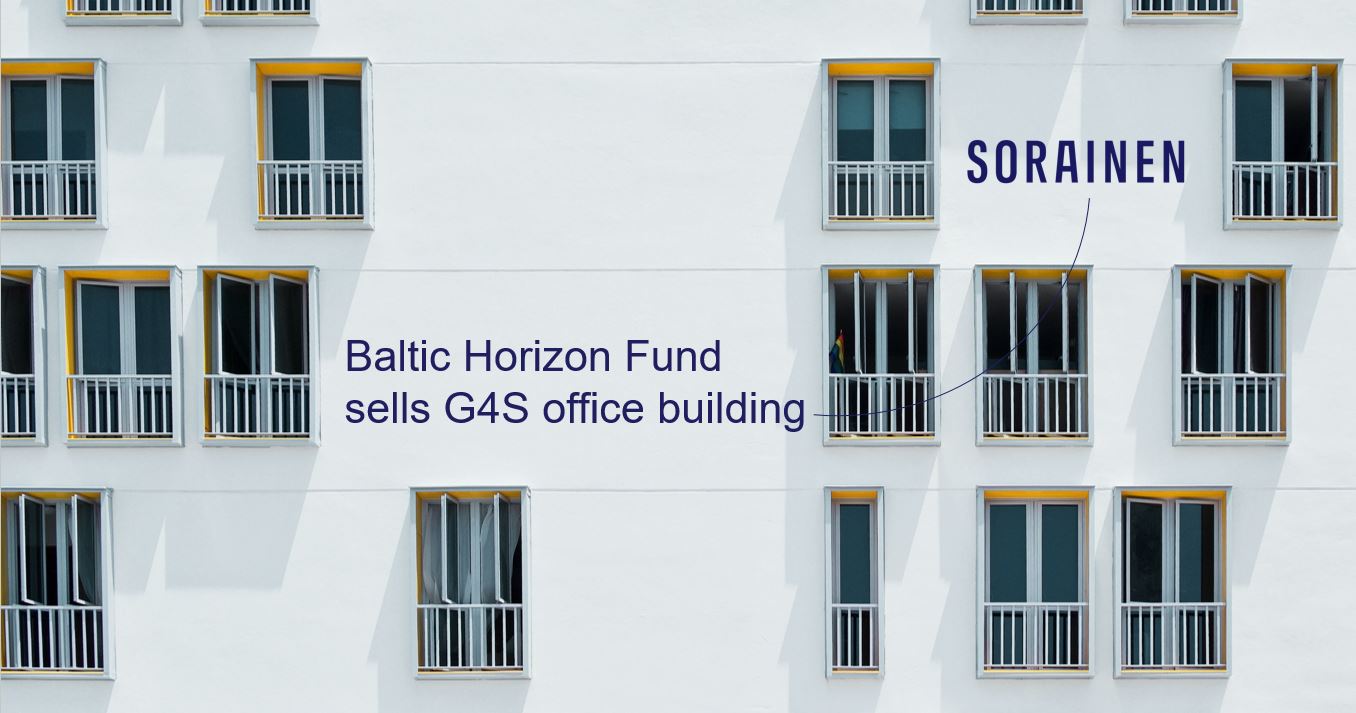 Baltic Horizon Fund sells G4S office building - Sorainen