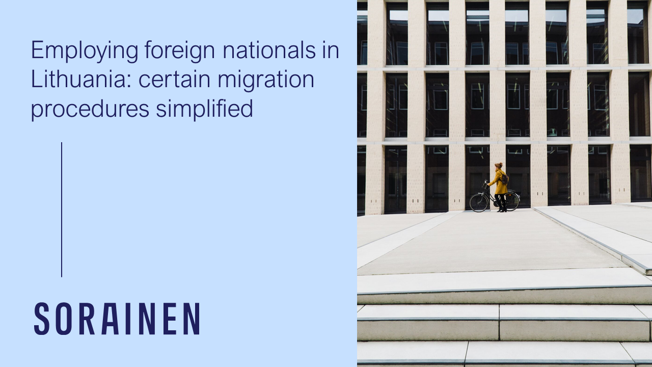 Employing foreign nationals in Lithuania: certain migration procedures ...