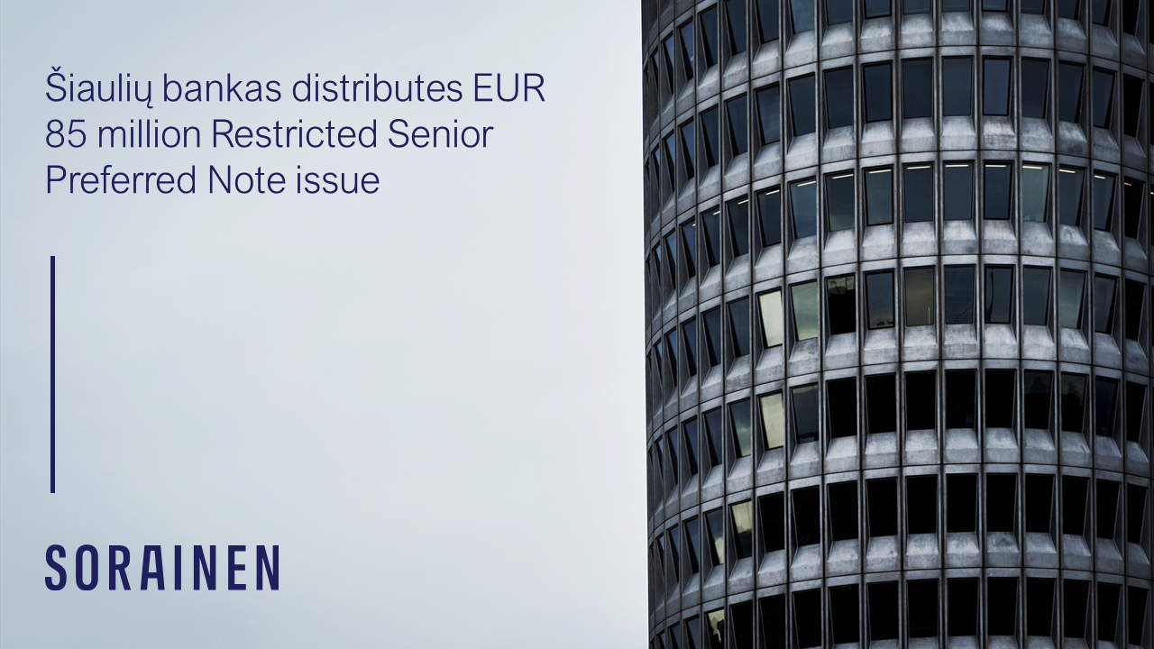 Šiaulių bankas distributes EUR 85 million Restricted Senior Preferred ...