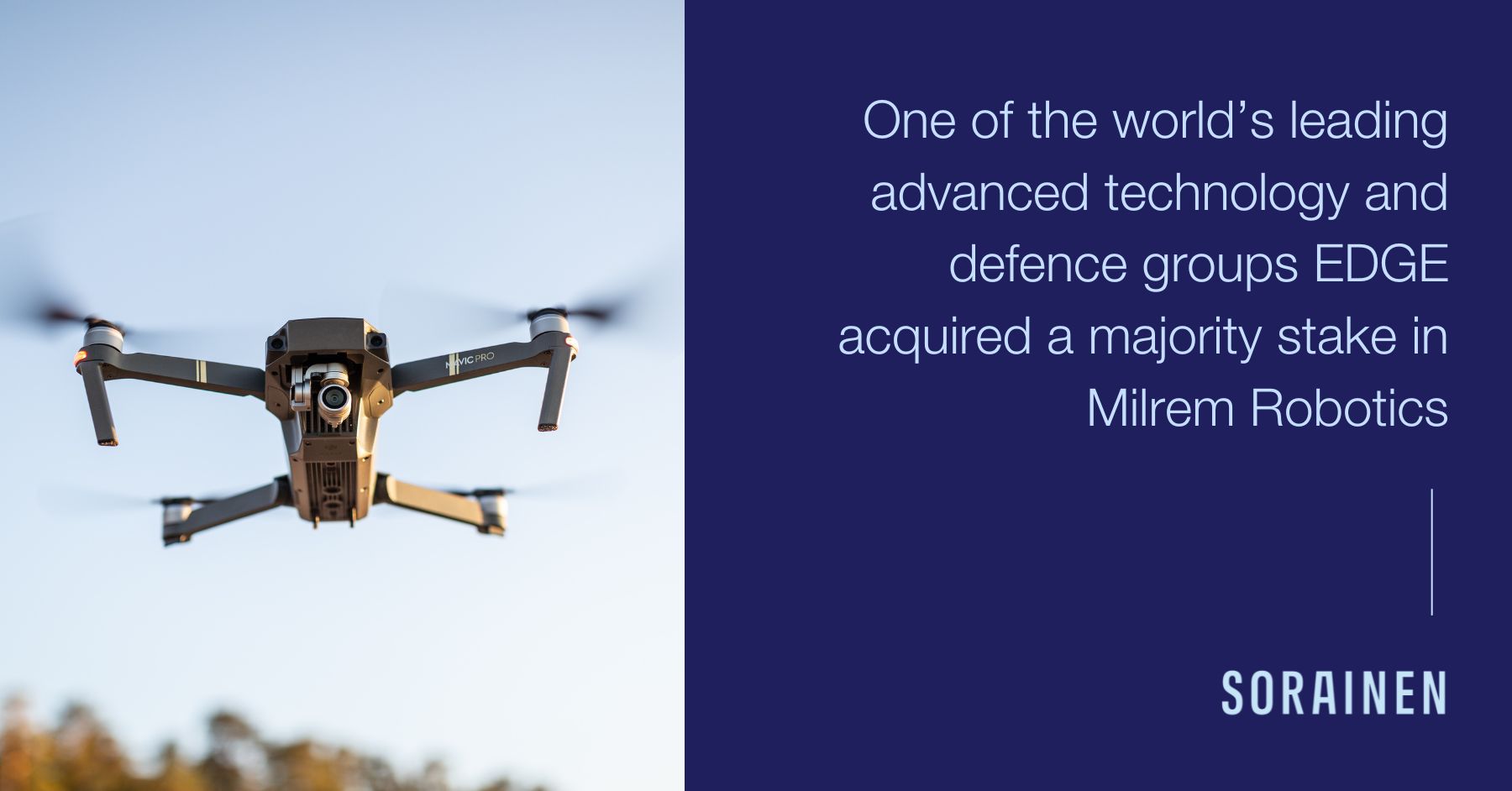 Milrem Robotics sells majority stake to EDGE Group - Sorainen Milrem Robotics sells majority stake to EDGE Group - Sorainen
