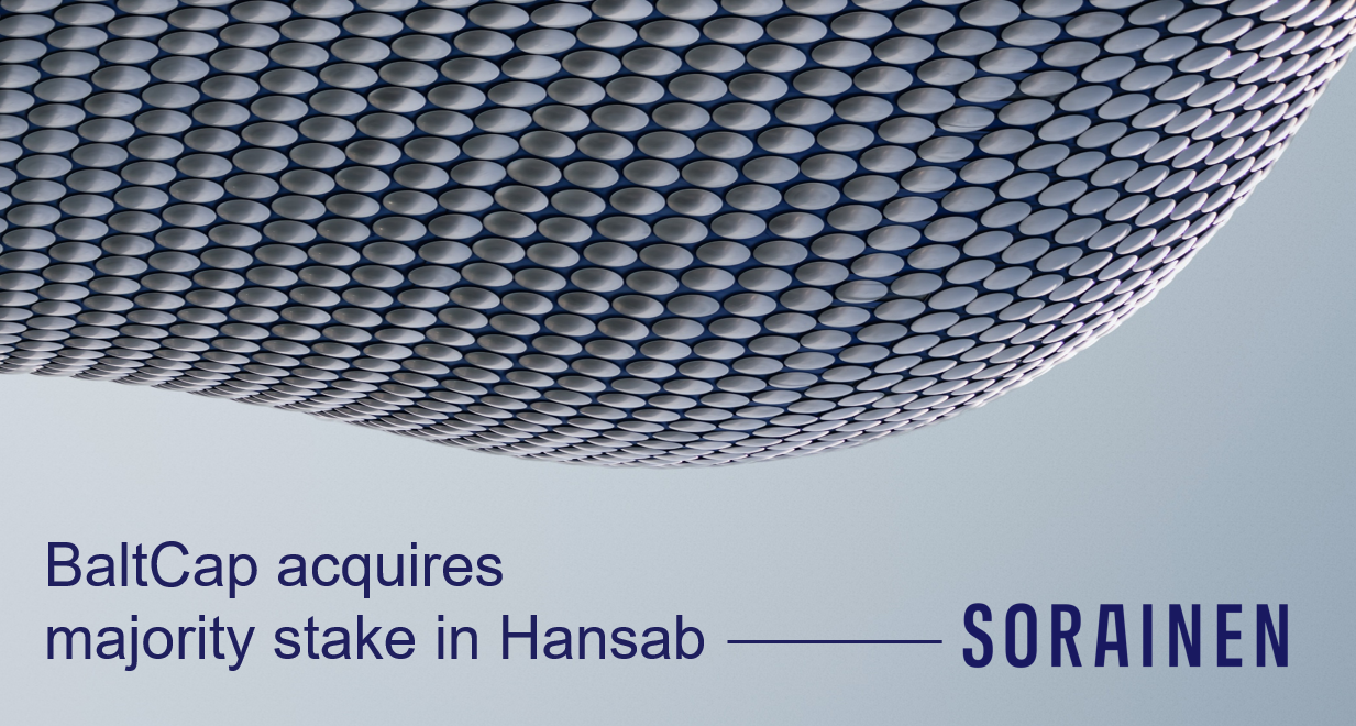 BaltCap acquires majority stake in Hansab - Sorainen