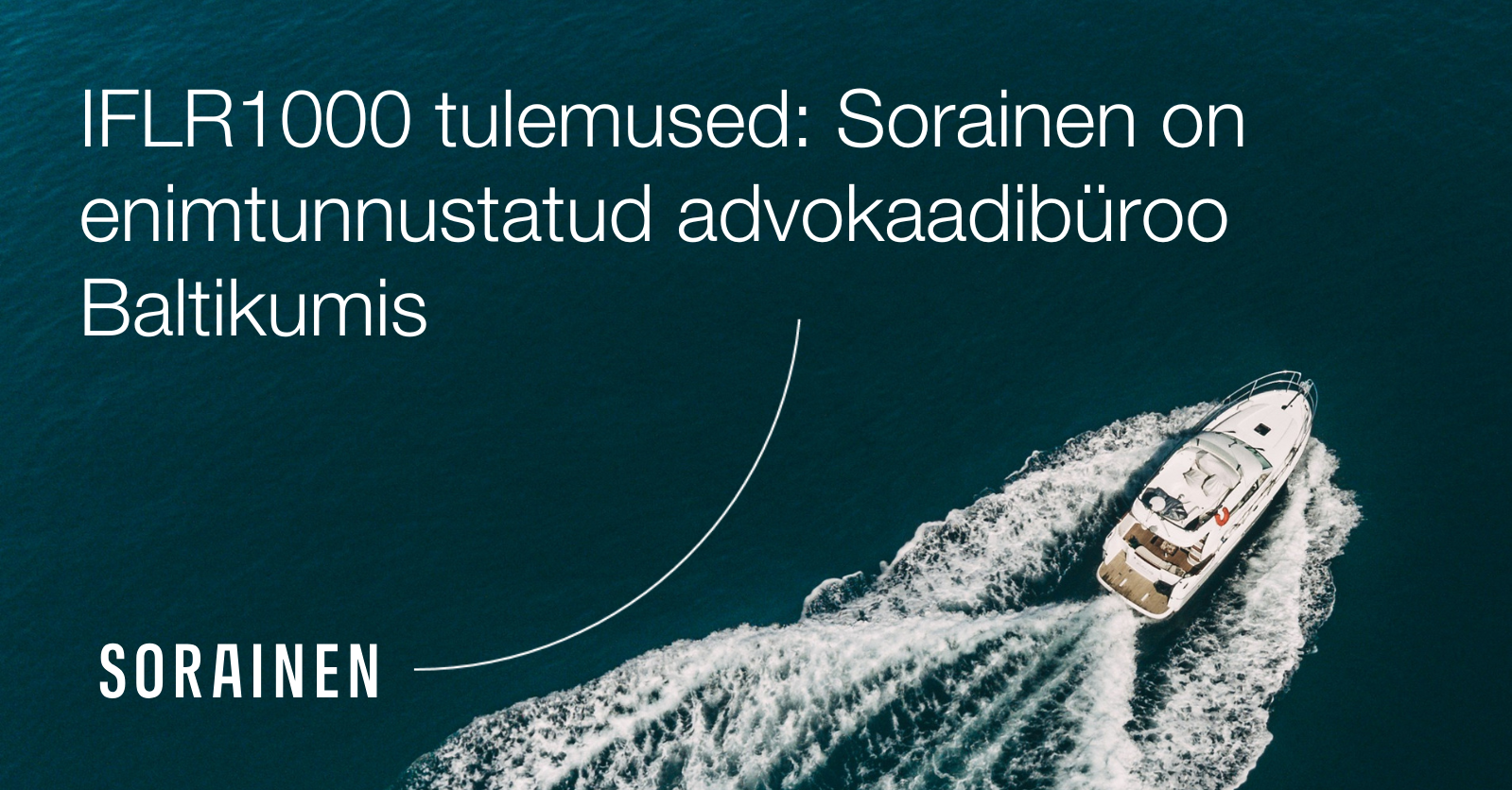 IFLR1000: Sorainen on jätkuvalt ainus Tier 1 advokaadibüroo Baltikumis